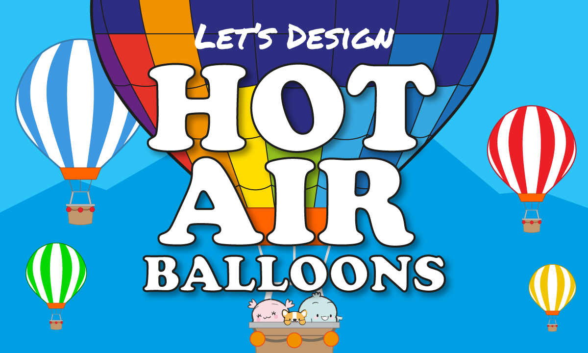Let's Design Hot Air Balloons: Creative Printable Worksheets for Kids